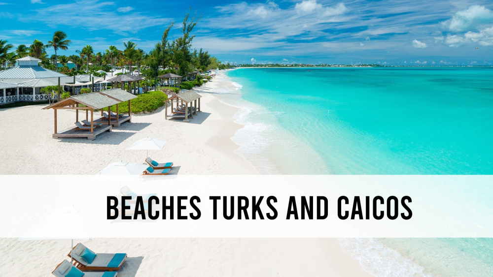 Everything you need to know about Beaches Turks and Caicos