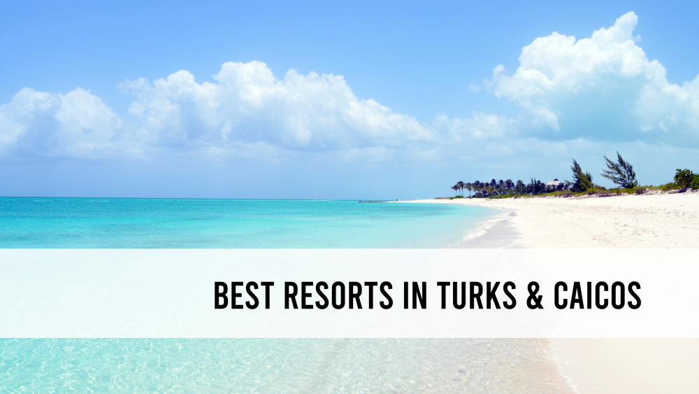 The 16 best resorts in Turks and Caicos for families