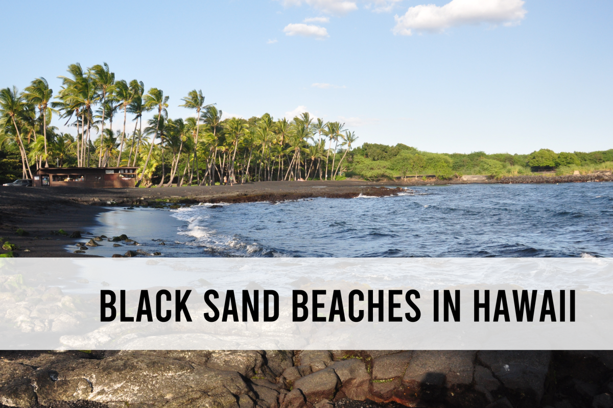 The Hawaii Black Sand Beaches (Big Island, Maui, Kauai, Molokai)