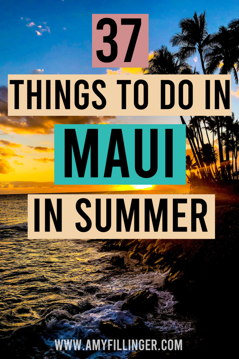 27 Things to Do on Maui in July
