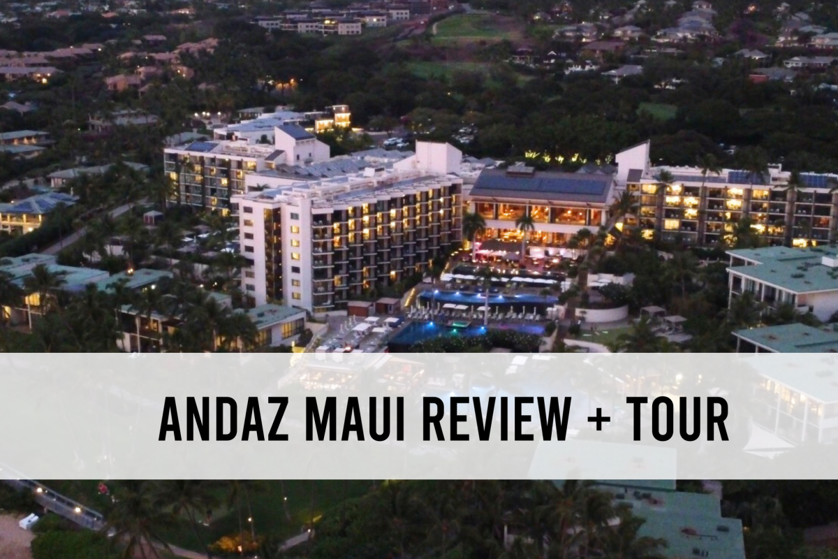 Andaz Maui at Wailea Resort Review